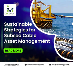 Leadvent Group| Sustainable Strategies for Subsea Cable Asset Management